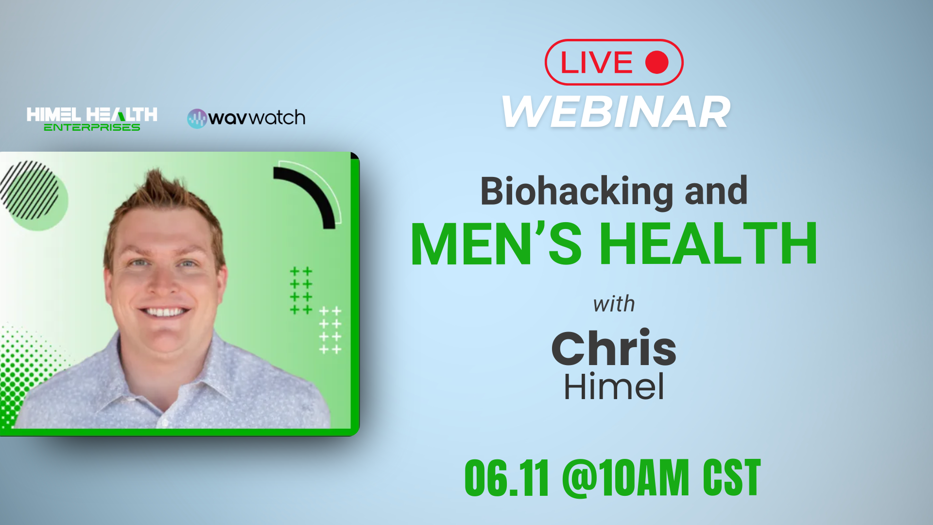 Chris Himel | Biohacking & Men's Health | WAVwatch